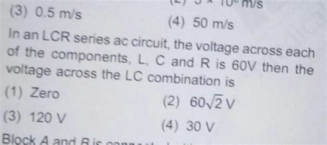 [answered] 3 0 5 M S 4 50 M S In An Lcr Series Ac Circuit The Voltage Kunduz