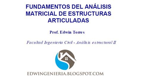 AnÁlisis Estructural Ii Análisis Estructural Con Matrices De
