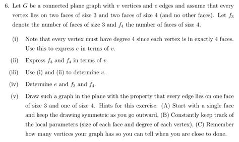 Solved Let G Be A Connected Plane Graph With V Vertices Chegg