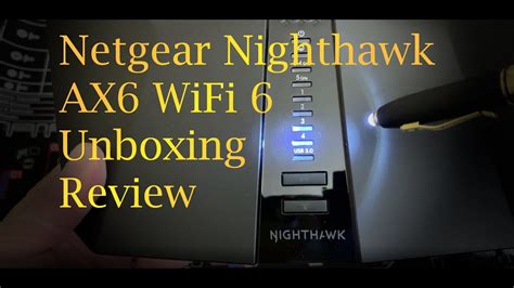 Thinking Of Upgrading To Wifi Part Netgear Nighthawk Ax Ax Wifi Unboxing And Review