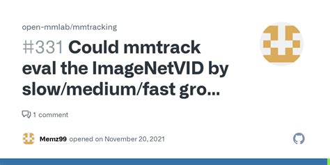Could Mmtrack Eval The Imagenetvid By Slowmediumfast Group As In Fgfa · Issue 331 · Open