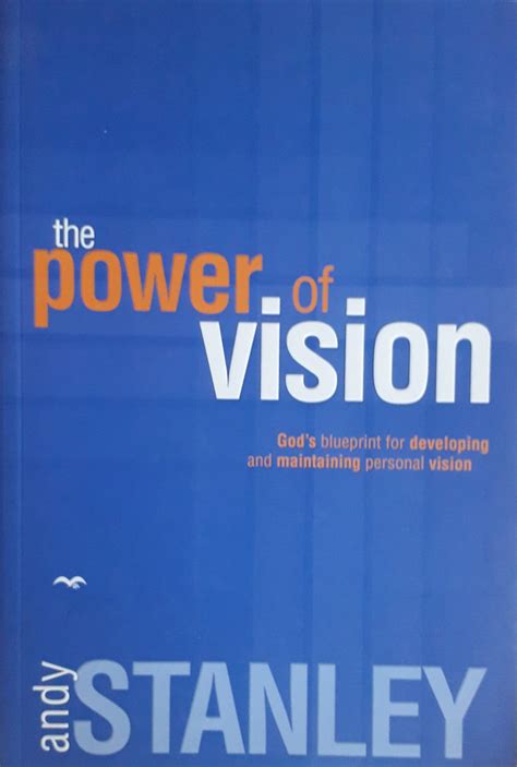 The Power Of Vision Andy Stanley Bakgat Books