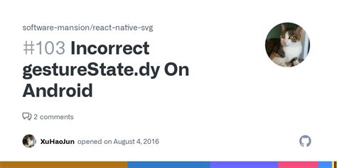 incorrect gesturestate dy on android · issue 103 · software mansion