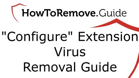 Configure Extension Virus Removal Youtube