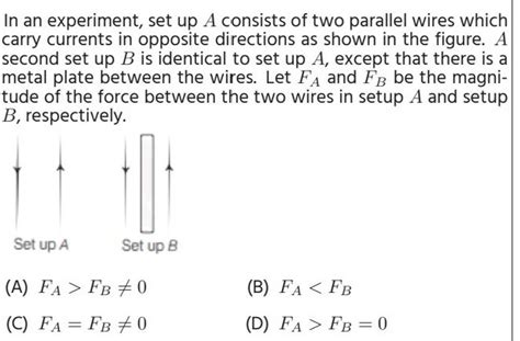 In An Experiment Set Up A Consists Of Two Parallel Wires Which Carry Cur