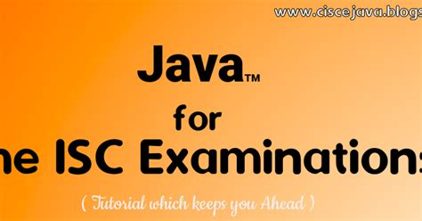 Java For The Isc Examinations