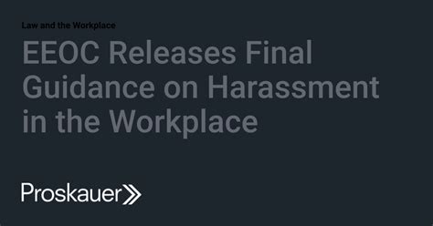 Eeoc Releases Final Guidance On Harassment In The Workplace American