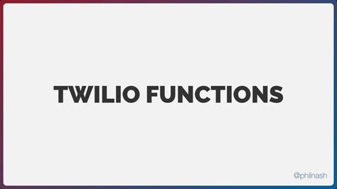 Twilio And Serverless Smashingconf Inspired Meetup Ppt