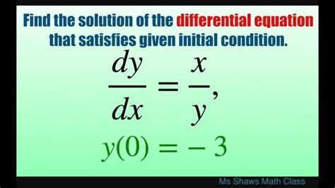 Find Solution Of Differential Equation Dy Dx That Satisfies Initial