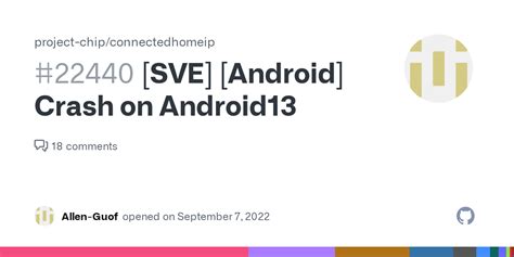 Sve Android Crash On Android13 · Issue 22440 · Project Chipconnectedhomeip · Github