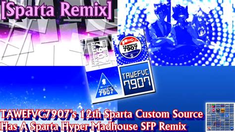 [sparta Remix] Tawefvc7907s 12th Sparta Custom Source Has A Sparta