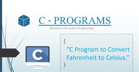 C Program To Convert Fahrenheit To Celsius ~ Mad About Computer