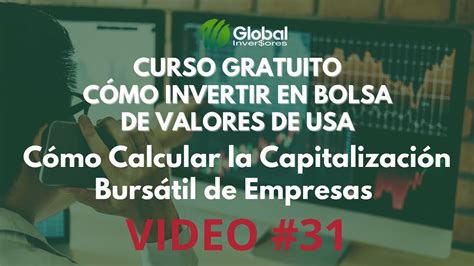 Curso Gratuito De Bolsa Capítulo 31 Cómo Calcular La Capitalización