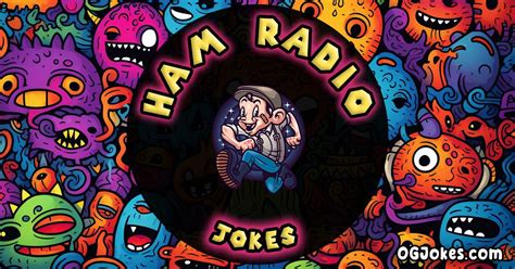 100 Shockingly Punny Ham Radio Jokes Thatll Transmit Laughter Waves