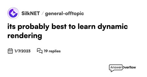 Its Probably Best To Learn Dynamic Rendering Silknet