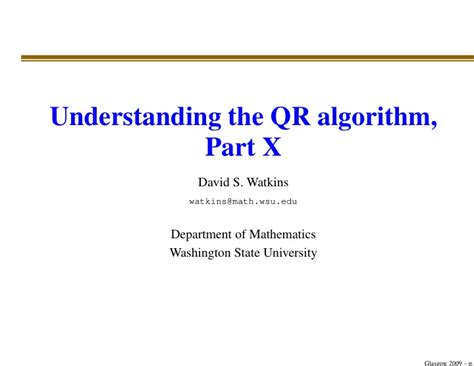 Ppt Understanding The Qr Algorithm Part X David S Watkins