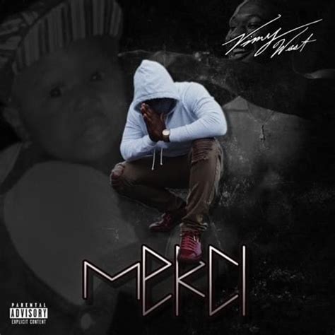 Vinny West Mercí Lyrics And Tracklist Genius