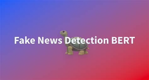 fake news detection bert a hugging face space by simar18