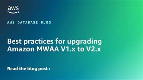 Best Practices For Upgrading Amazon Mwaa V1x To V2x Aws Big Data Blog