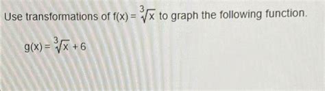 solved use transformations of f x x3 ﻿to graph the