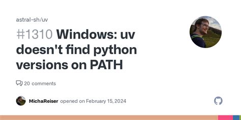Windows Uv Doesnt Find Python Versions On Path · Issue 1310 · Astral