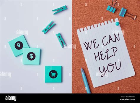 Inspiration Showing Sign We Can Help You Business Showcase Support Assistance Offering Customer