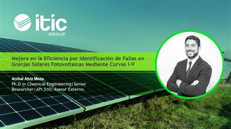 Improving Efficiency By Identifying Faults In Photovoltaic Solar Farms