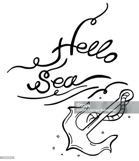 손으로 그린 닻과 글자 안녕하세요 바다 흰색 배경에 있습니다 벡터 일러스트 레이 션 인사말 카드 엽서 인쇄를 위한 템플릿 검은색에 대한 스톡 벡터 아트 및 기타 이미지
