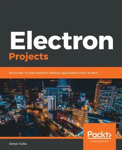 Electron Projects Build Over 9 Cross Platform Desktop Applications
