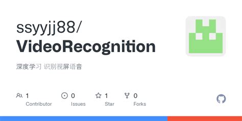 GitHub ssyyjj VideoRecognition 深度学习 识别视屏语音