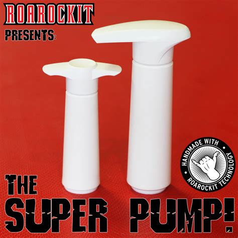 The SUPER Pump! — Roarockit