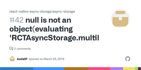 Null Is Not An Objectevaluating Rctasyncstoragemultimerge · Issue
