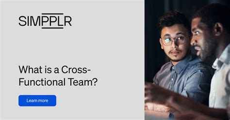 What Is A Cross Functional Team Cft Meaning And Benefits Simpplr