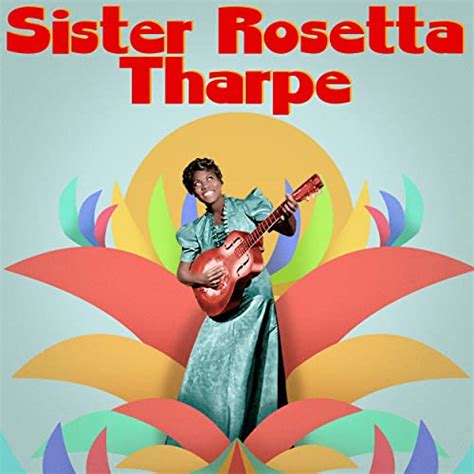 Reproducir Presenting Sister Rosetta Tharpe De Sister Rosetta Tharpe En Amazon Music