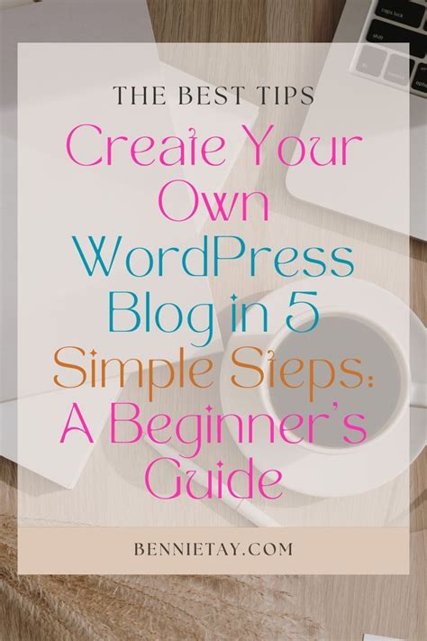 Create Your Own Wordpress Blog In Simple Steps A Beginner S Guide