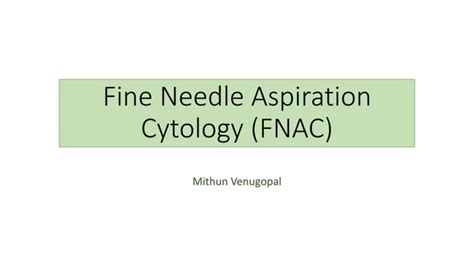 Fine Needle Aspiration Cytology Procedure Ppt