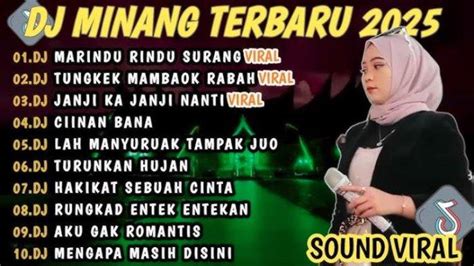 Kumpulan Lagu Dj Minang Viral Tiktok 2025 Putar Mp3 Di Spotify 12 Jam