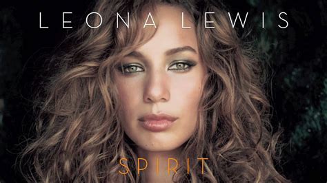 1 Bleeding Love Leona Lewis Spirit YouTube