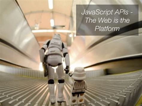 Javascript Apis The Web Is The Platform Mdn Hack Day Buenos Aires