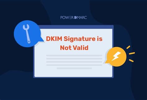 How To Fix The “dkim Signature Is Not Valid” Error