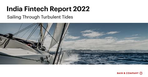 India Fintech Report Sailing Through Turbulent Tides Bain Company