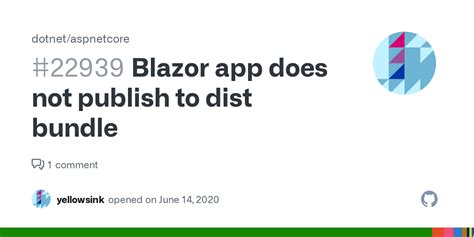 Blazor App Does Not Publish To Dist Bundle Issue 22939 Dotnet