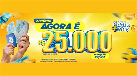 Promoção Ganhe Mais 2023 Concorra A R25 Mil