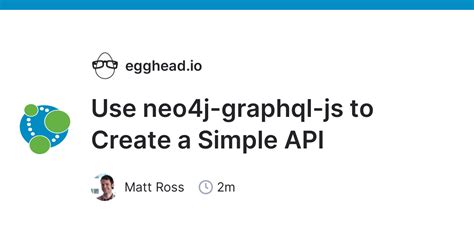 use neo4j graphql js to create a simple api