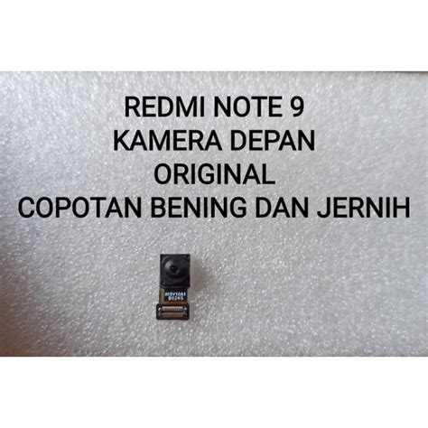 Jual KAMERA DEPAN REDMI NOTE 9 ORIGINAL COPOTAN NORMAL TESTED BENING