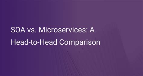 Soa Vs Microservices A Head To Head Comparison Scout Apm Blog