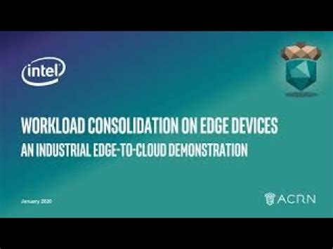 Workload Consolidation On Edge Devices Industrial Edge To Cloud Youtube