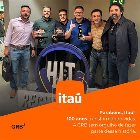 Itau 100anos Felizaniversario Parabens Grb Services Do Brasil
