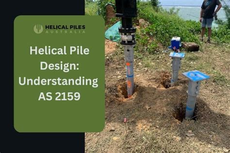 Helical Pile Design Understanding As 2159 Helical Piles Australia