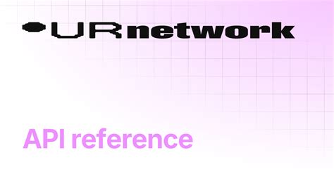 Api Reference Urnetwork Api Docs Urnetwork Docs
